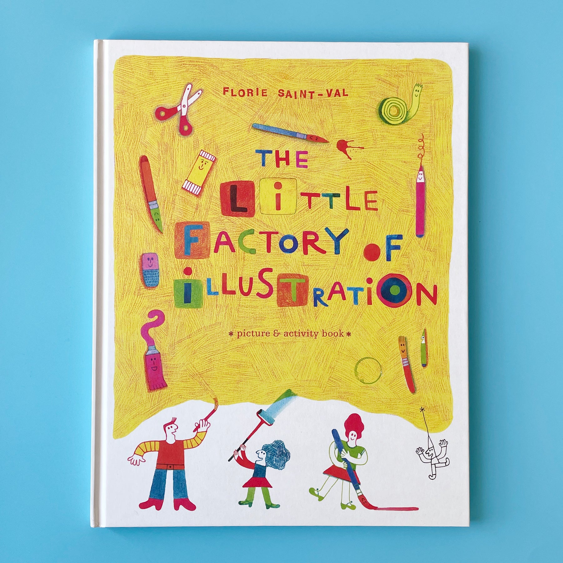 The Little Factory of Illustration by Florie Saint-Val – Fair Play Projects